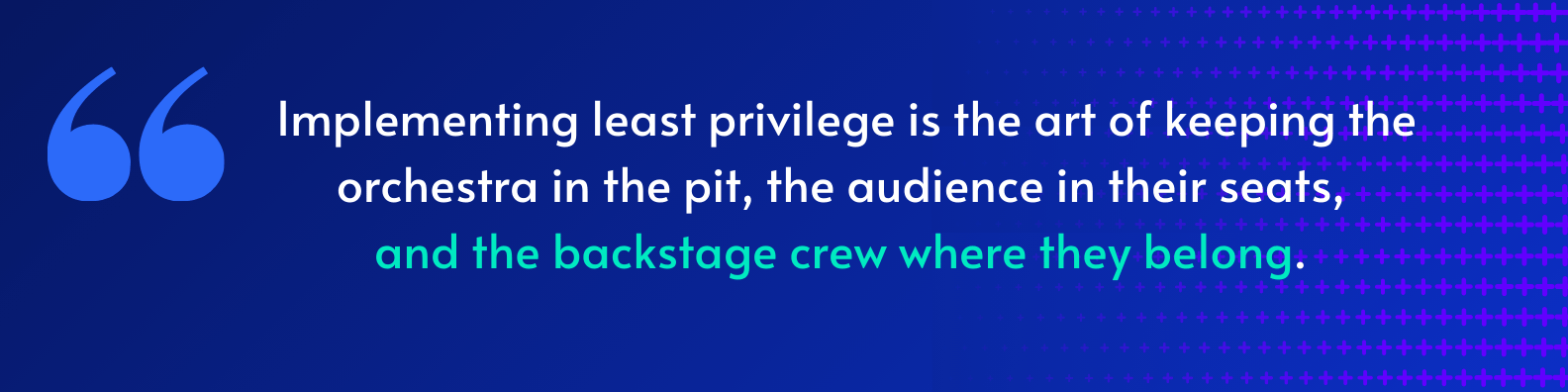 Implementing Least Privilege? Get Security in Tune With Smart Configs